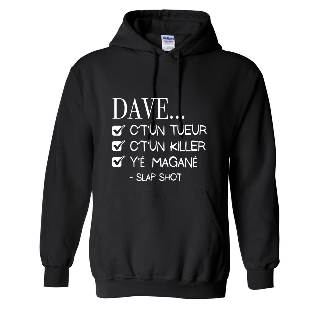Hoodie - Dave - Slap Shot - Cadeau Québec