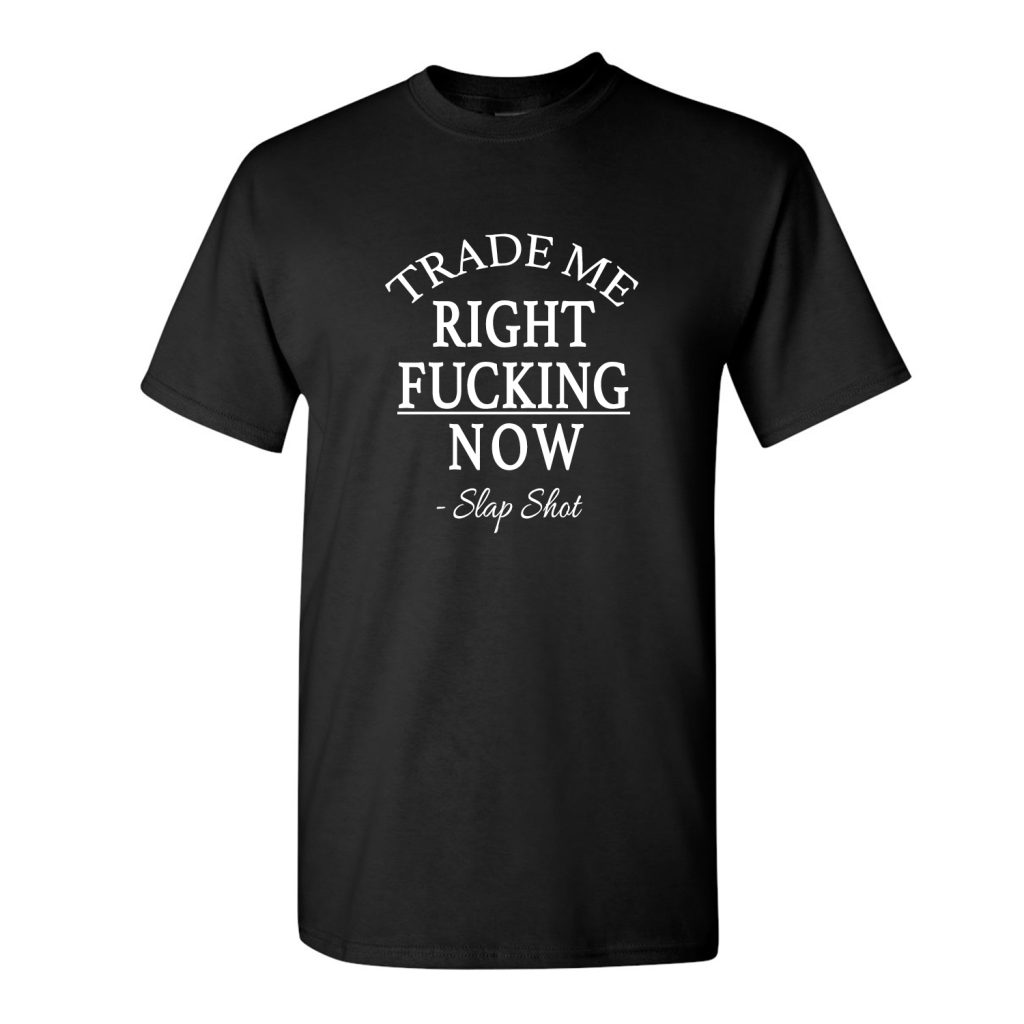 T-Shirt - Trade Me - Slap Shot - Cadeau Québec